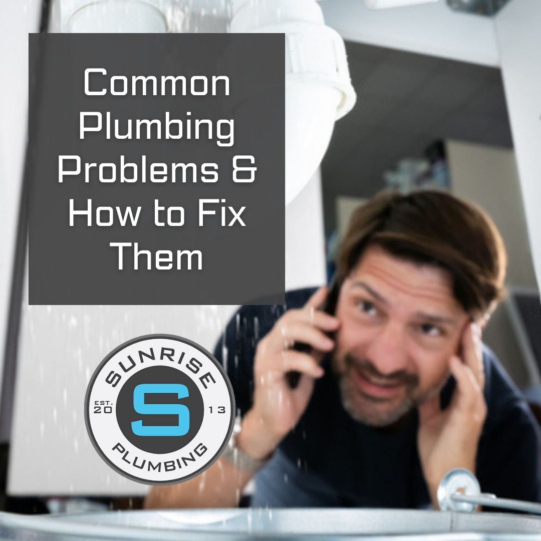 Common Plumbing Problems & How to Fix Them